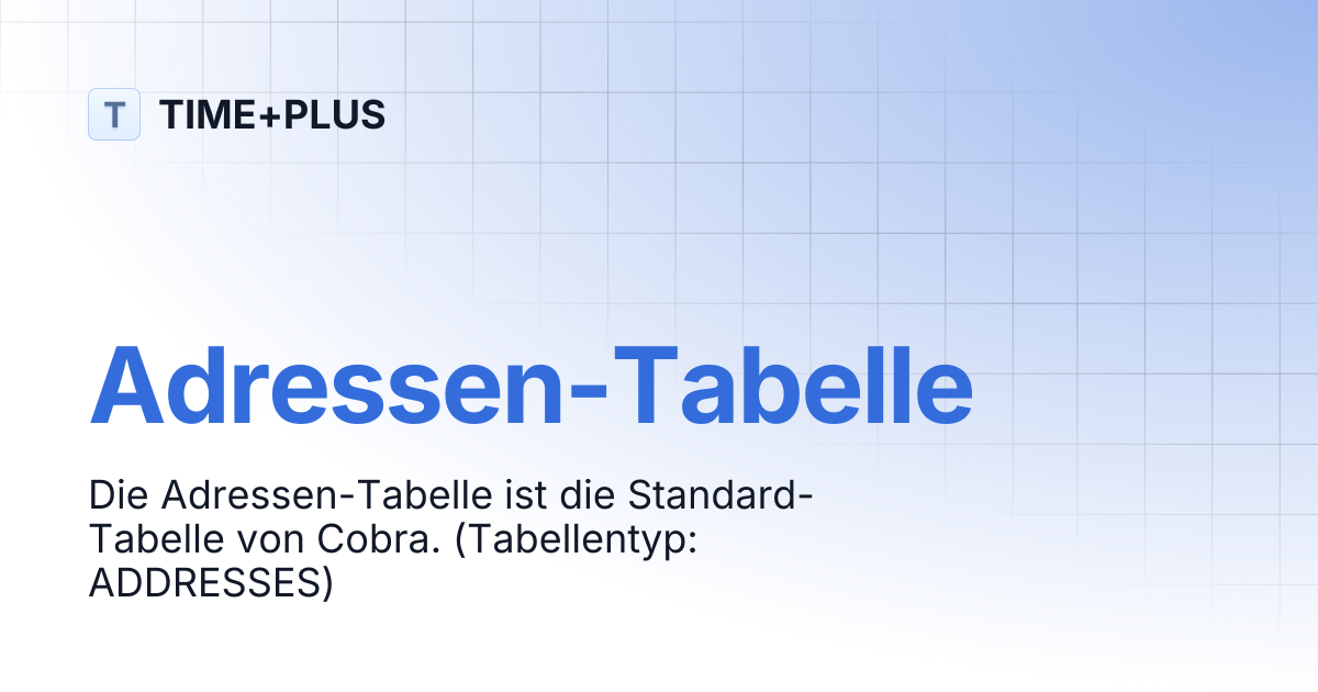 Adressen-Tabelle | TIME+PLUS